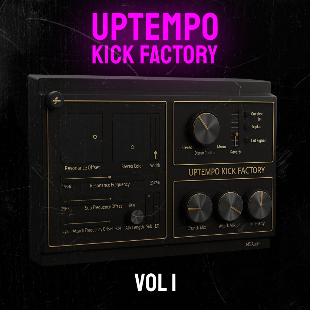 UPTEMPO KICK FACTORY [FL STUDIO PATCHER] - NS Audio